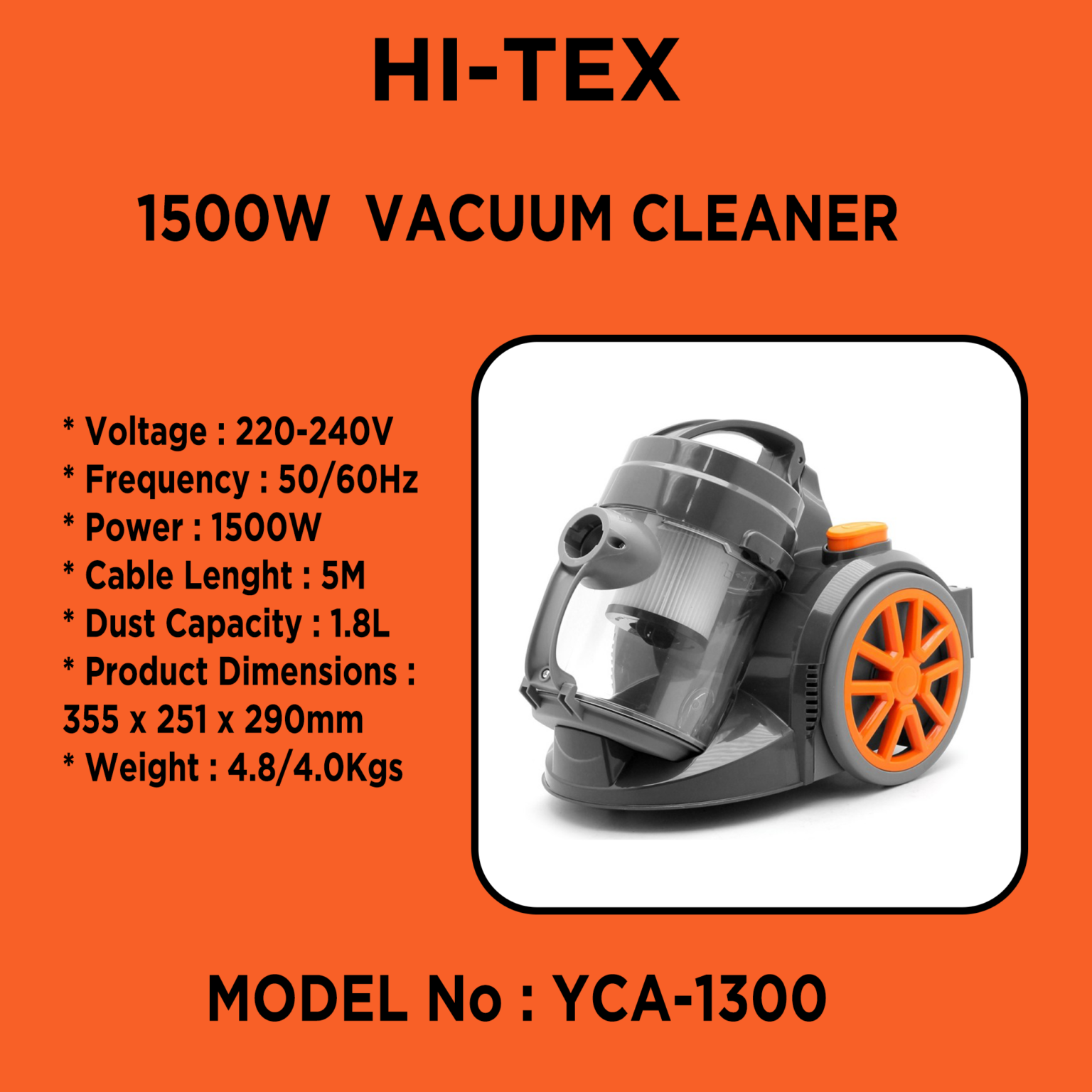Hi-Tex 1500W Bag less Vacuum Cleaner - New Quality Ware